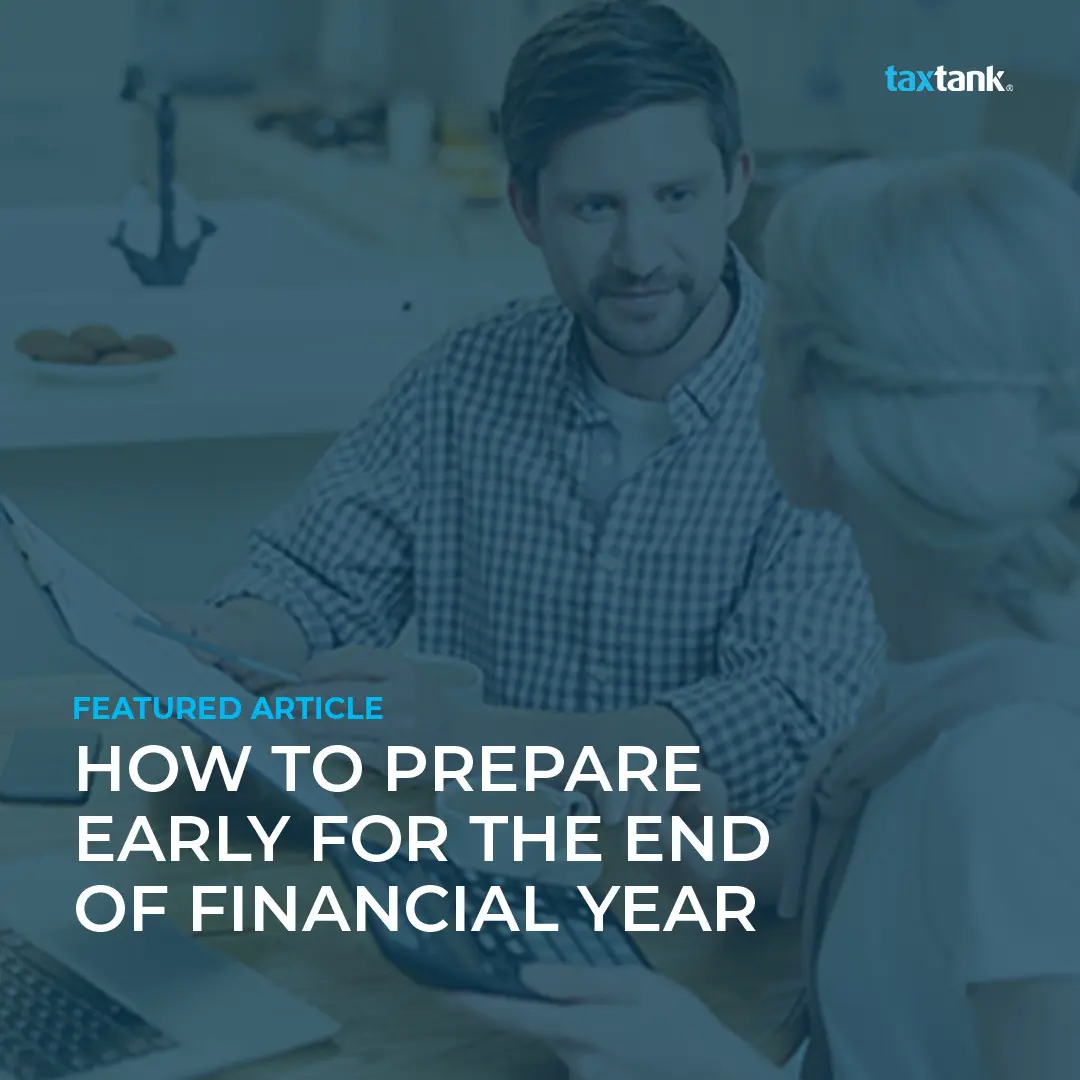 How To Prepare Early For The End Of Financial Year